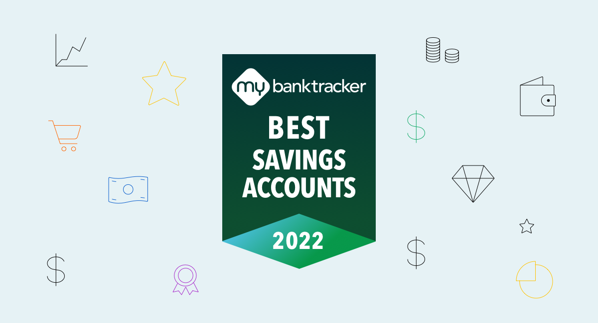 The Best Savings Accounts Rates Of 2022 Mybanktracker