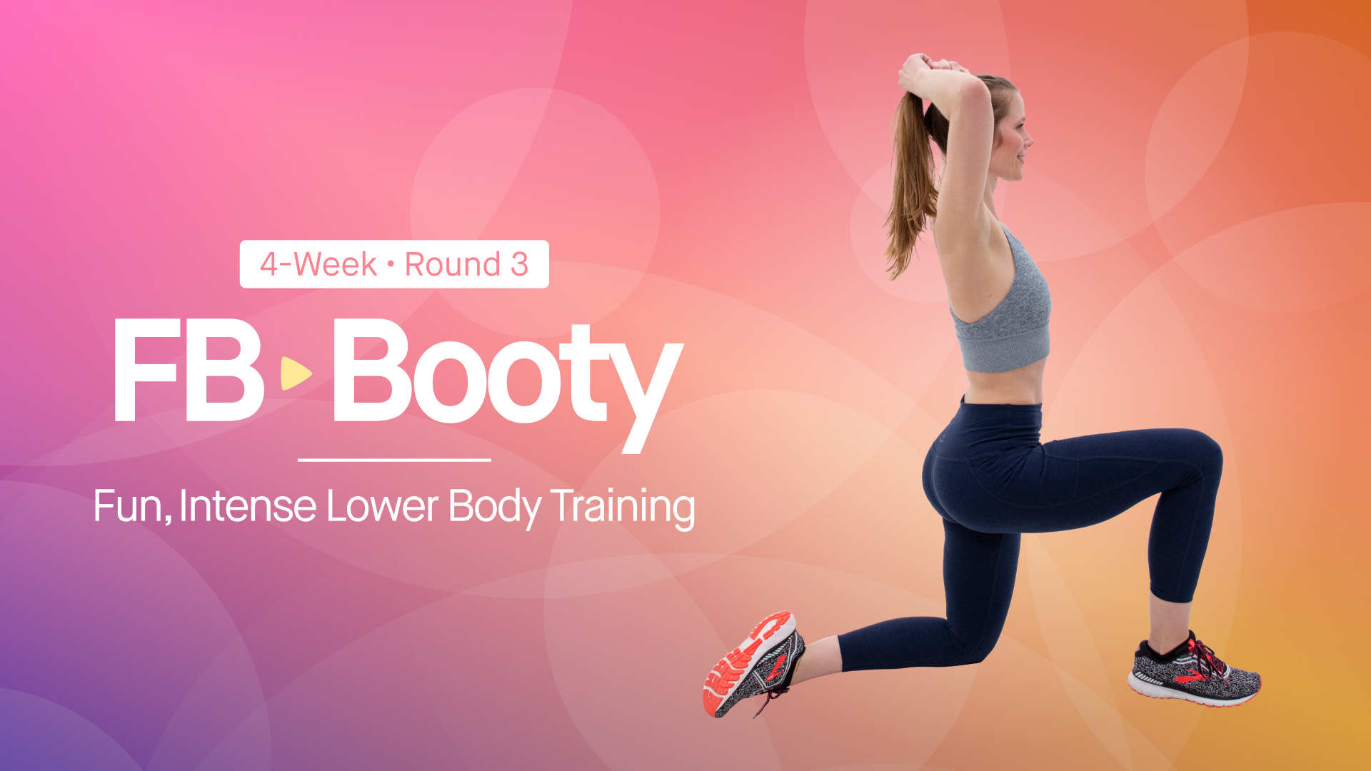 New Fb Booty Program 4 Weeks Of Fun And Intense Lower Body Training