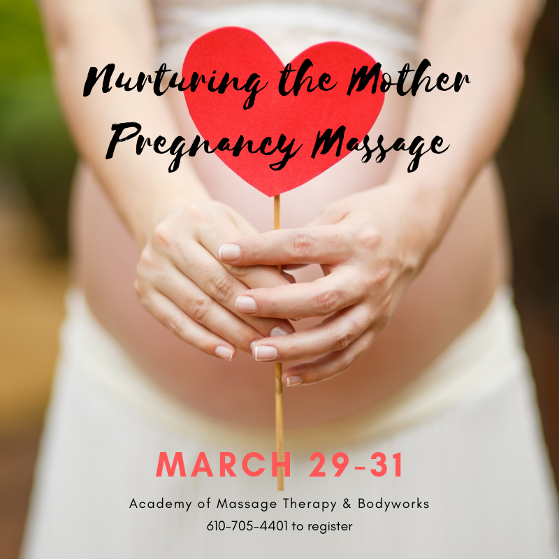 Dont Miss Nurturing The Mother 3 Day Pregnancy Massage Class