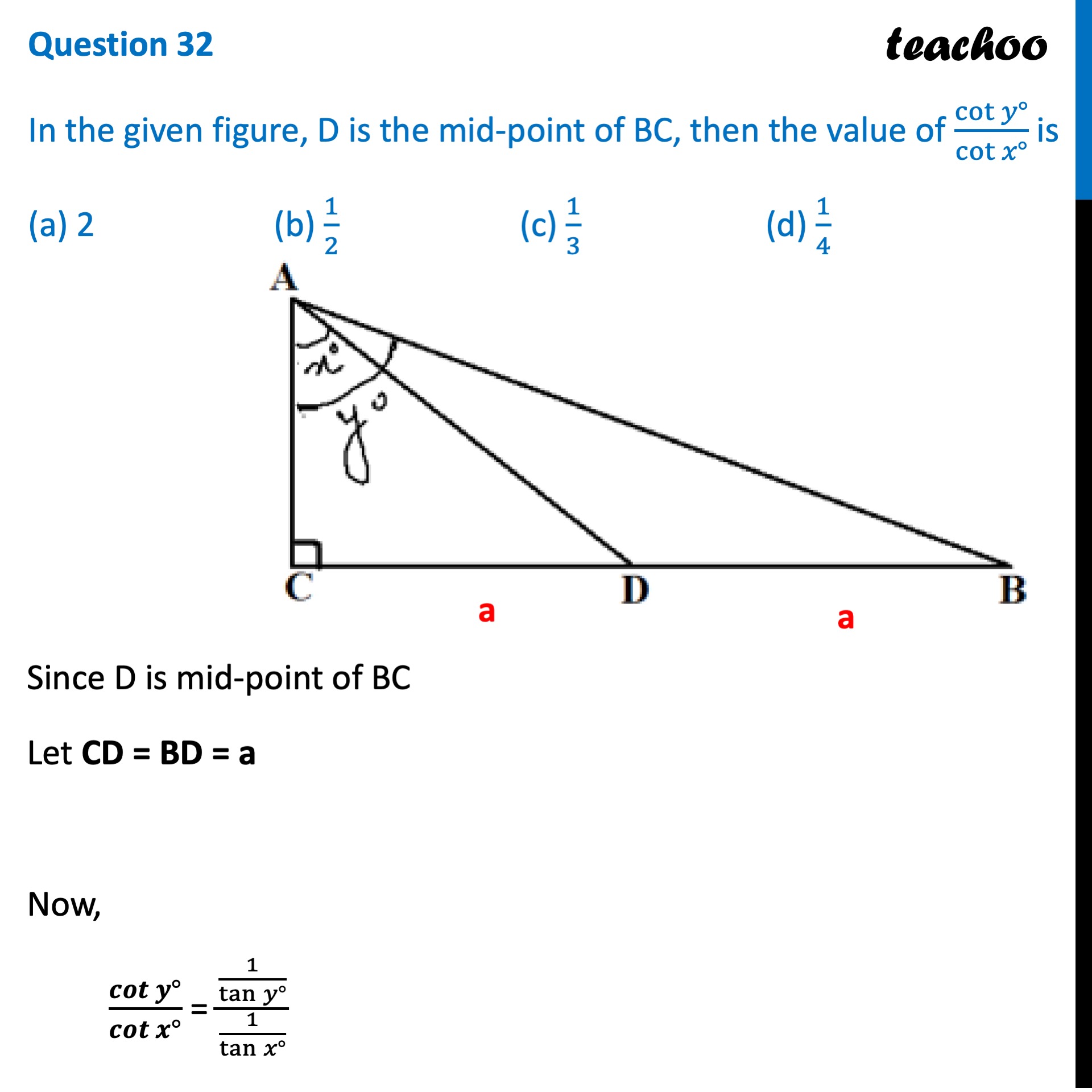 Ques 32 Mcq In Figure D Is Mid Point Of Bc Then Value Of Cot Y°