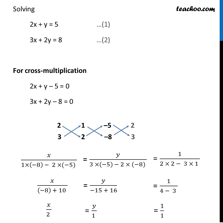 Solve By Cross Multiplication 2x Y 5 And 3x 2y 8 Video