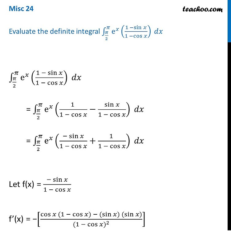 Misc 24 Evaluate Definite Integral Ex 1 Sin X 1 Cos X