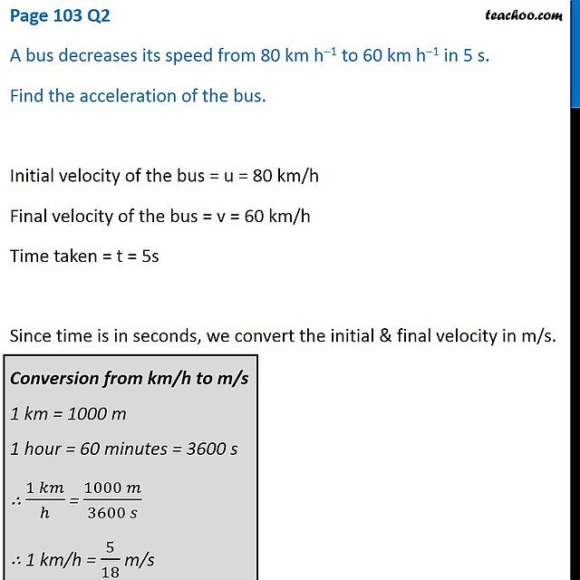 Q2 Page 103 A Bus Decreases Its Speed From 80 Kmh To 60 Kmh In 5 S