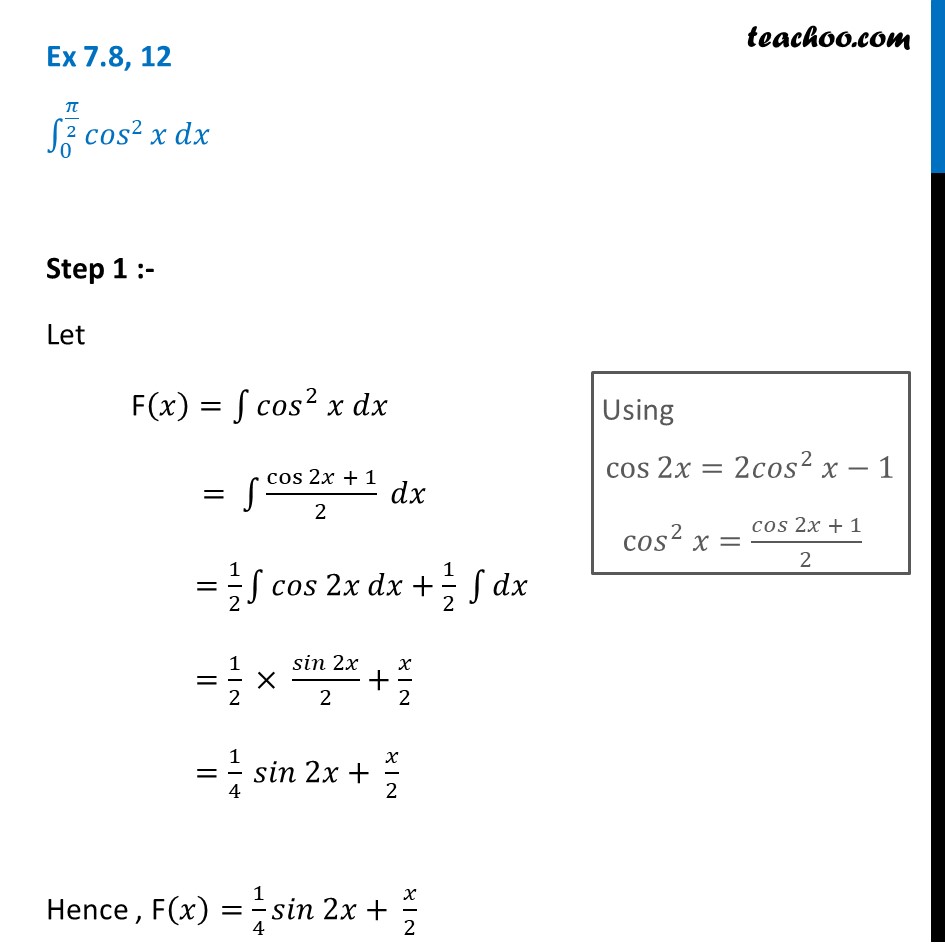 Ex 78 12 Integrate Cos2 X From 0 To Pi2 Integration Class 12