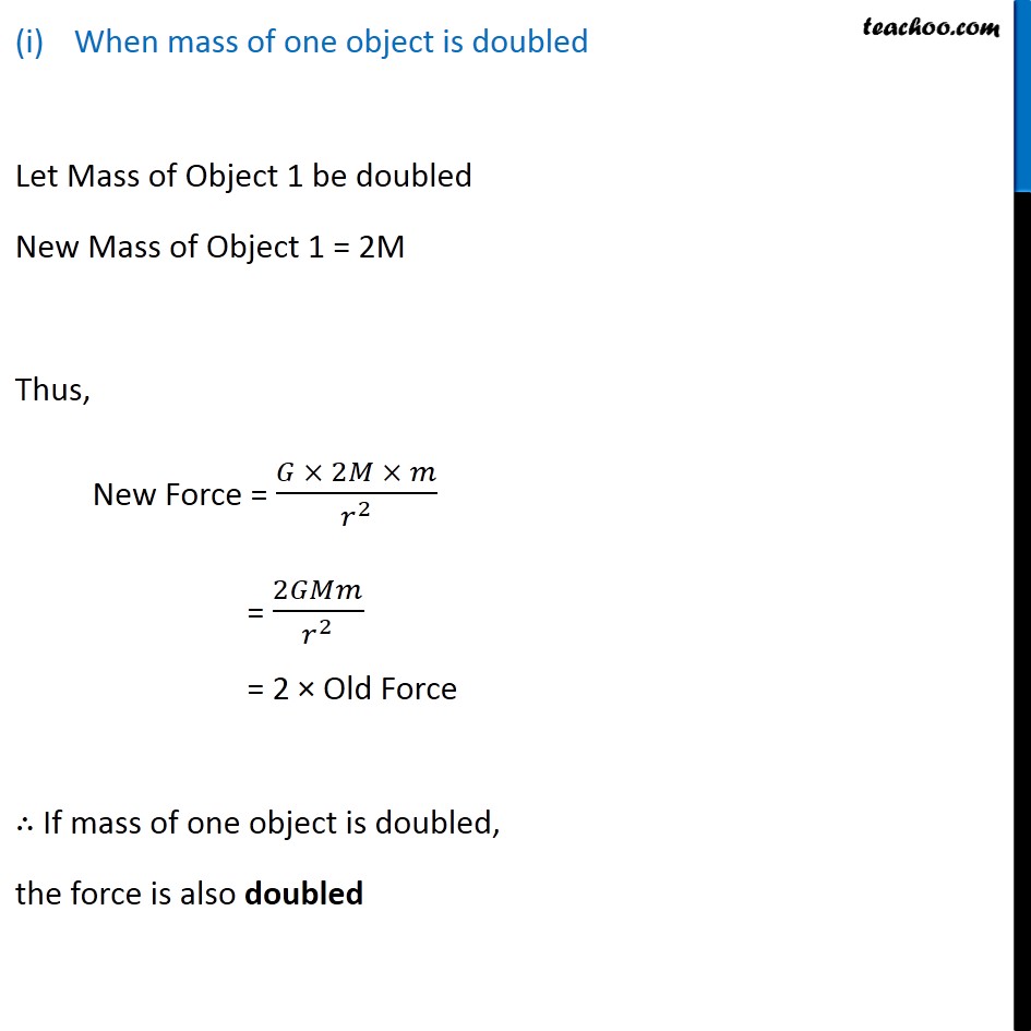 Ncert Q6 What Happens To The Force Between Two Objects If I Mass