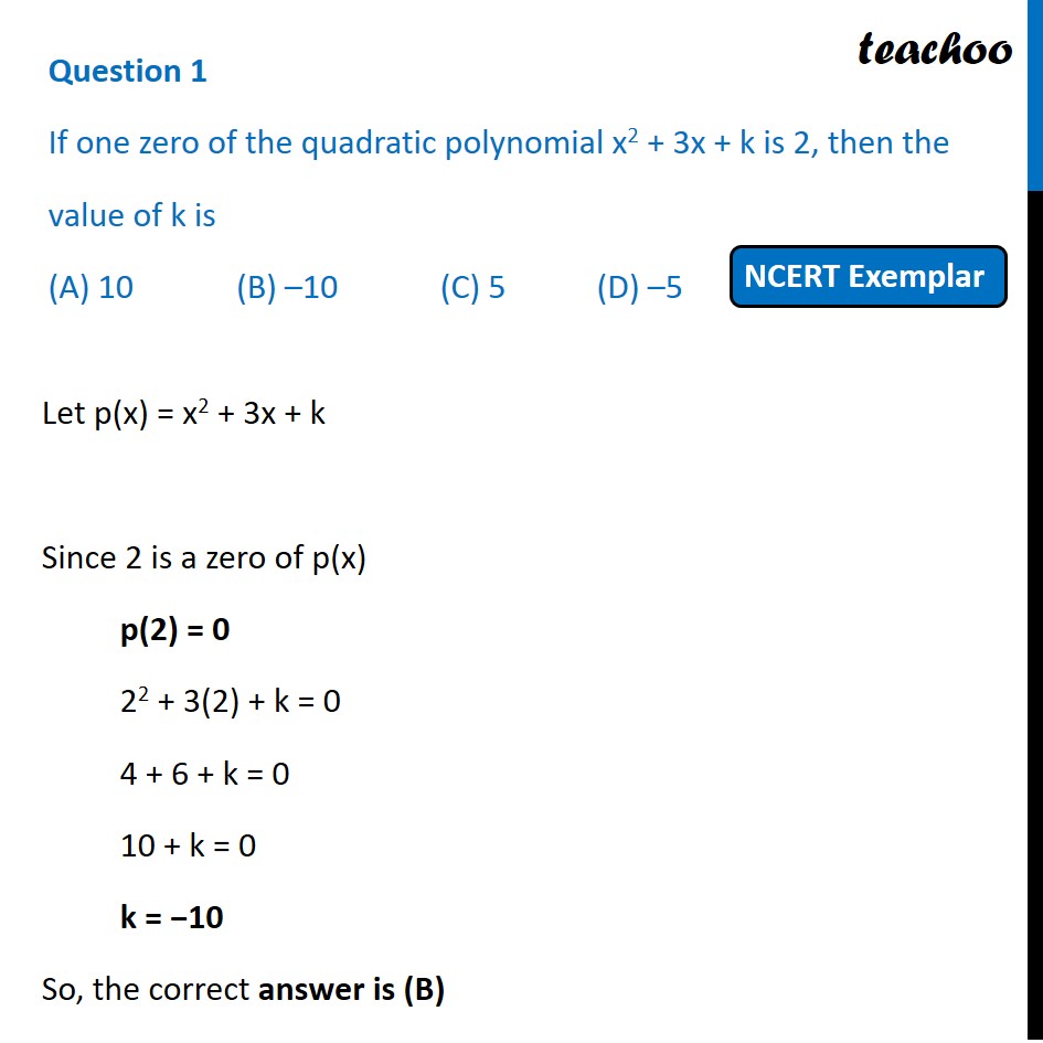 If One Zero Of The Quadratic Polynomial X2 3x K Is 2 Then The