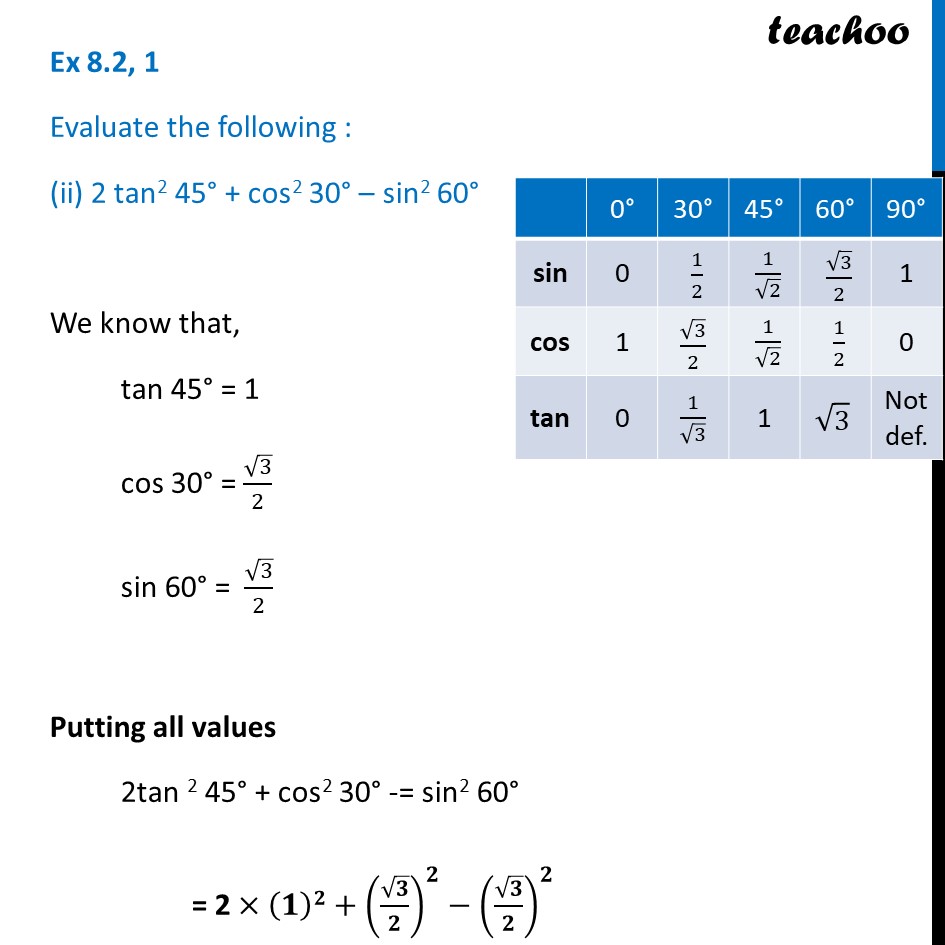 Evaluate 2 Tan2 45° Cos2 30° Sin2 60° With Video Teachoo