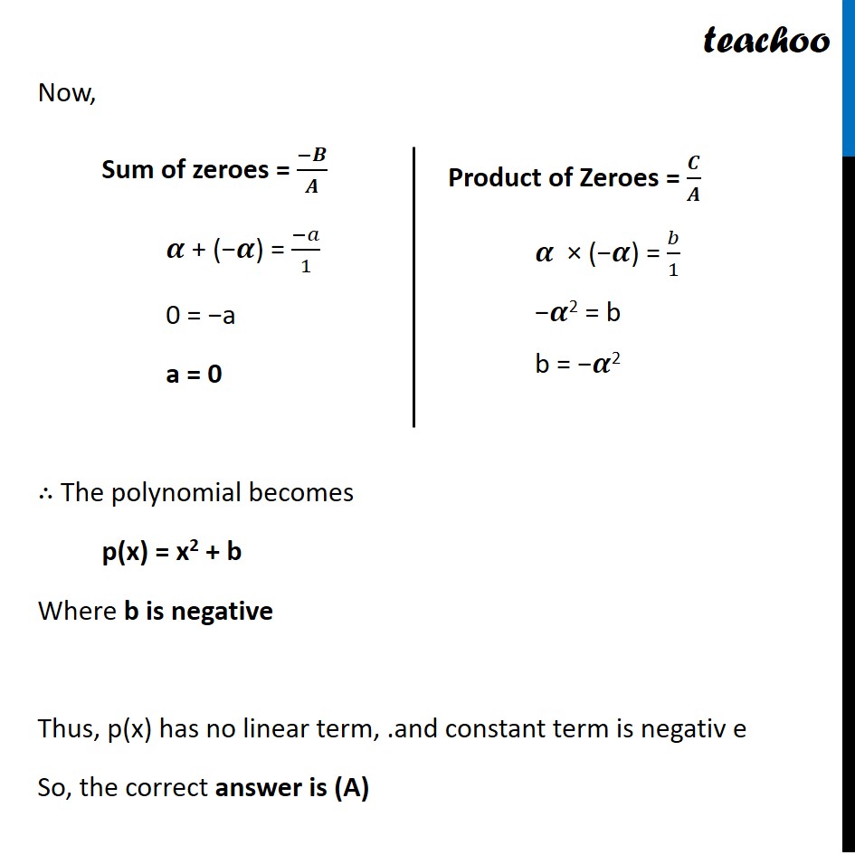 If One Of The Zeroes Of Quadratic Polynomial X2 Ax B Is Negative