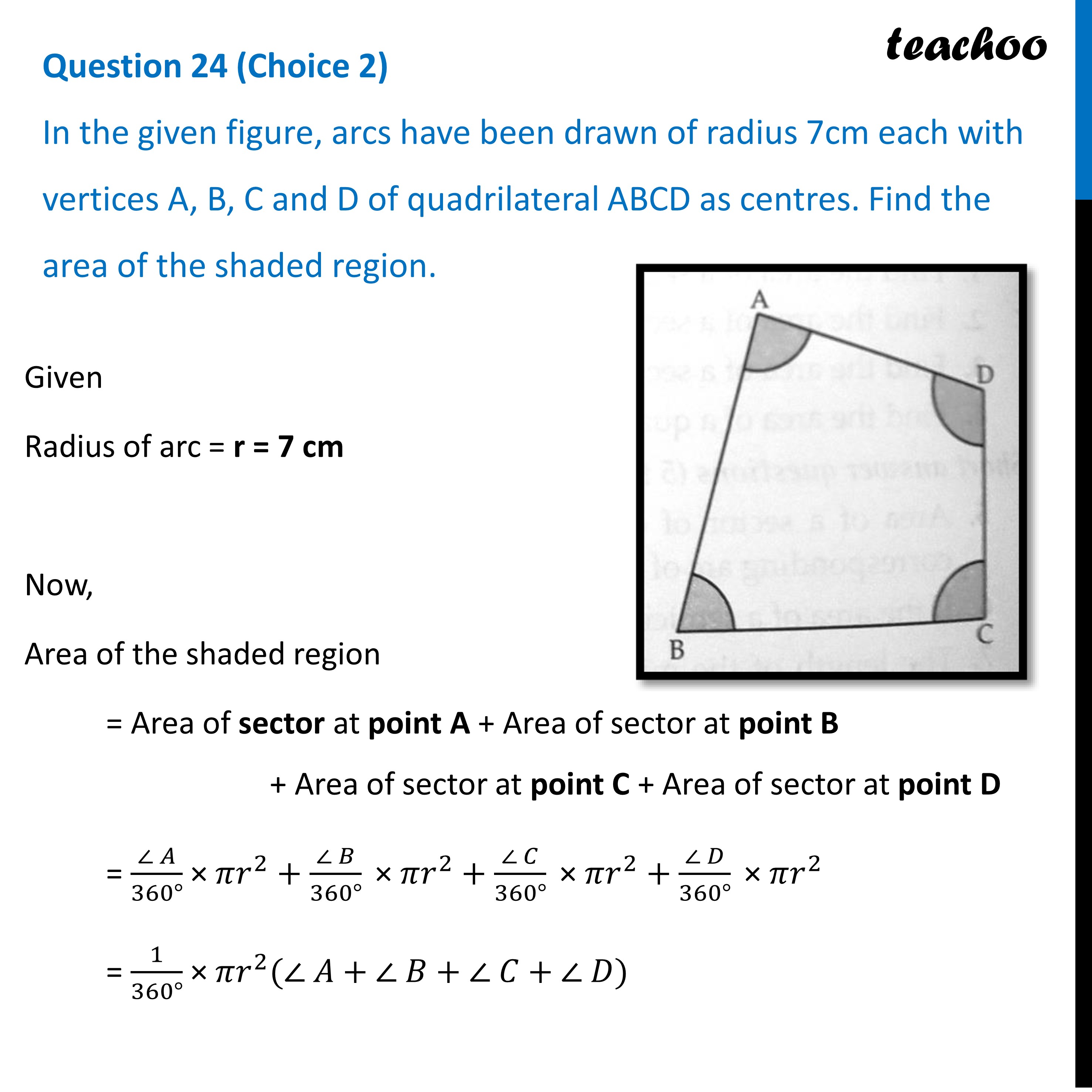 In Figure Arcs Have Been Drawn Of Radius 7cm Each With Vertices A B