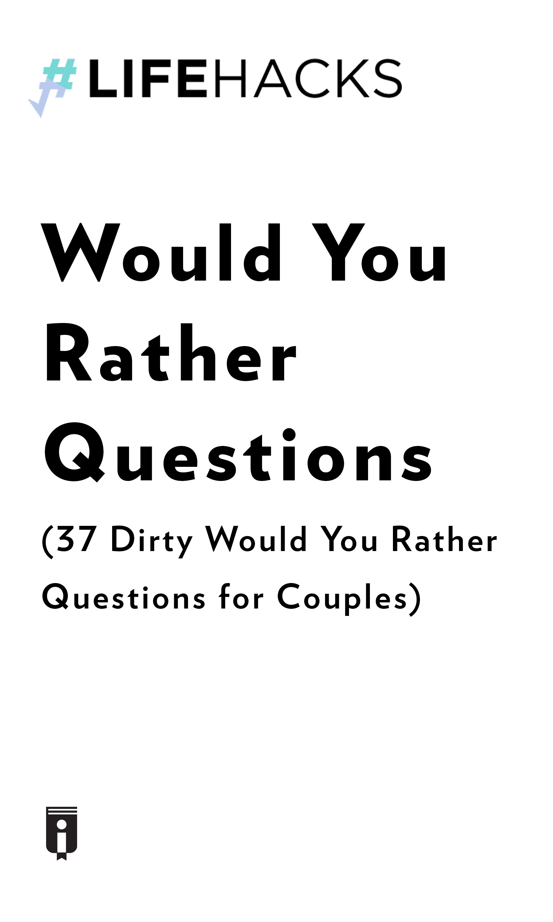 Would You Rather Questions 37 Dirty Would You Rather Questions For