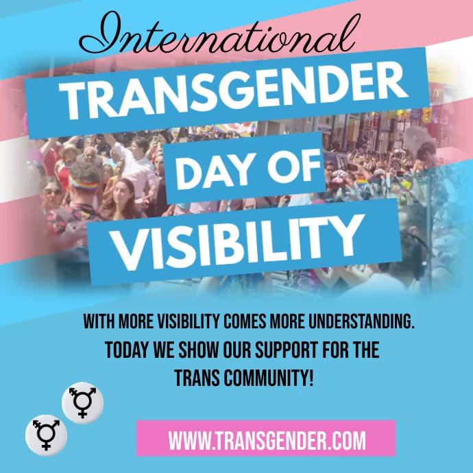 Transgender Day Of Visibility Video Template Postermywall