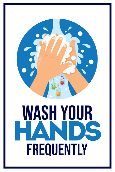 Wash Your Hands Frequently Sign Poster Template Postermywall