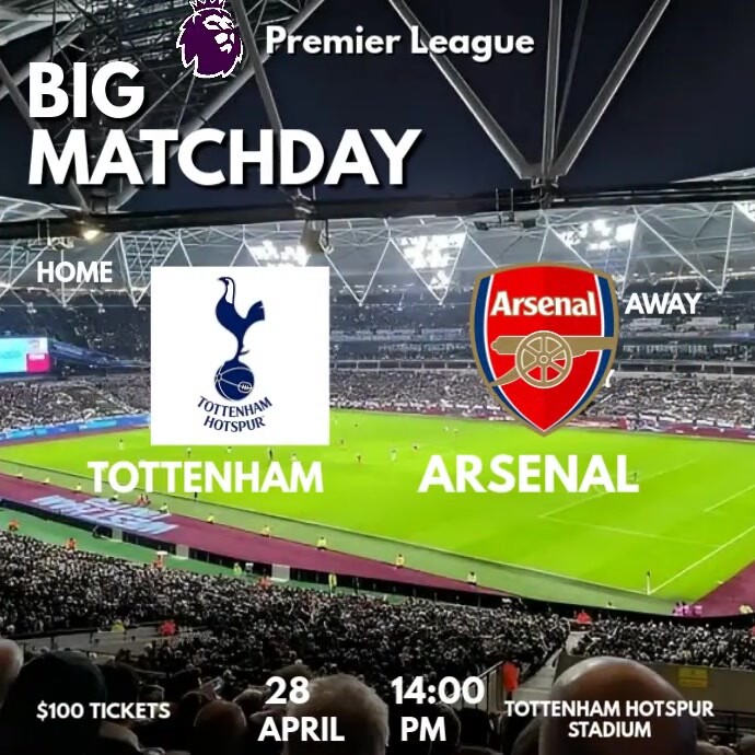 Arsenal Vs Tottenhampremier League Template Postermywall