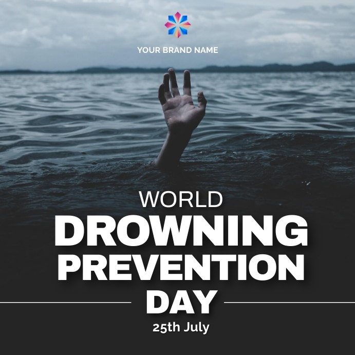 Copy Of Drowning Prevention Day 25th July Postermywall