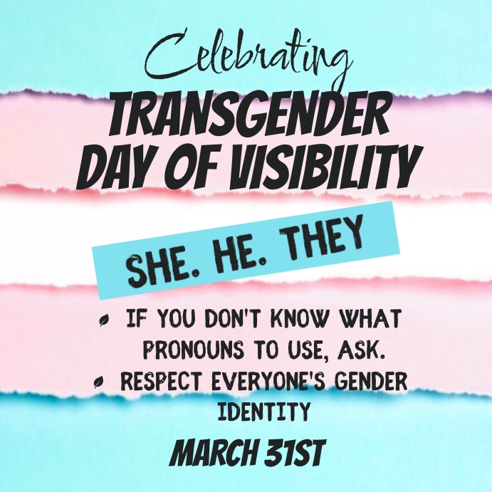 International Transgender Day Of Visibility Template Postermywall