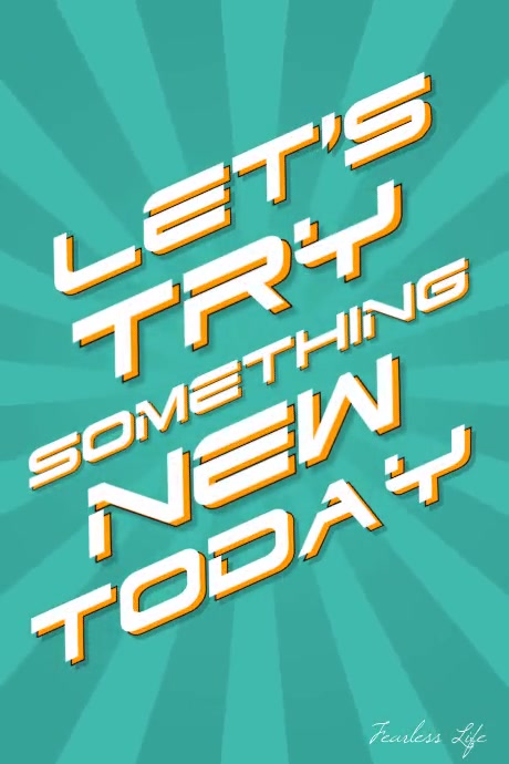 Lets Try Something New Today Room Poster Template Postermywall