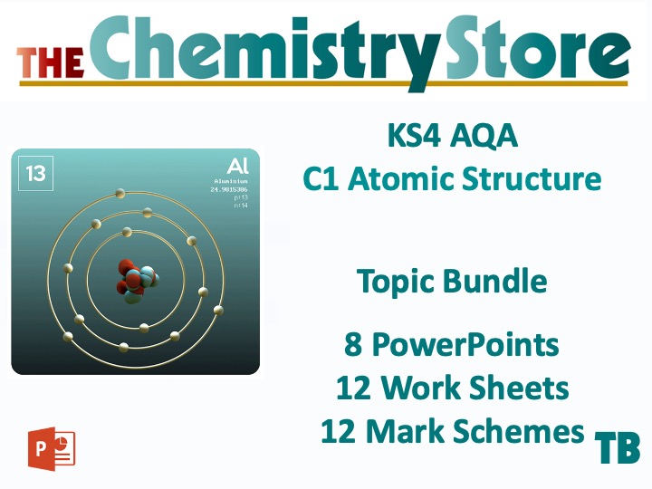 Ks4 Gcse Chemistry Aqa C1 Atomic Structure 8 Ppts 12ws 12ms Topic