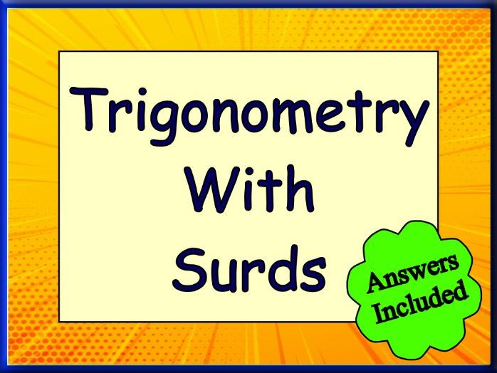 Trigonometry Using Surds With Answers Teaching Resources