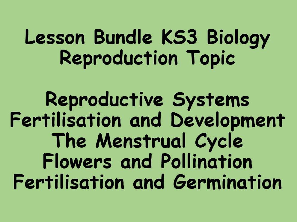 Ks3 Biology Reproduction Lesson Bundle Fertilisation Menstrual Cycle