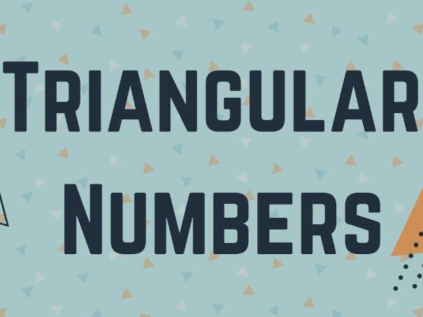 Triangular Numbers Explained Teaching Resources