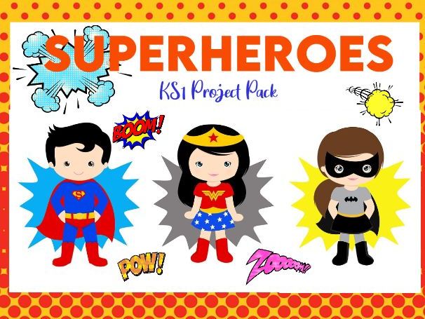 Superheroes Ks1 Project Pack Teaching Resources