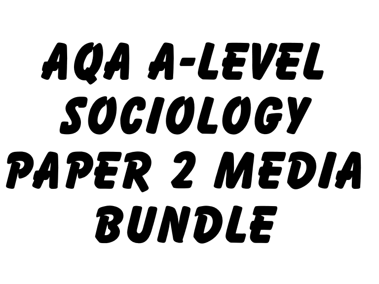 Aqa A Level Sociology Media Paper 2 Resource Bundle Teaching Resources