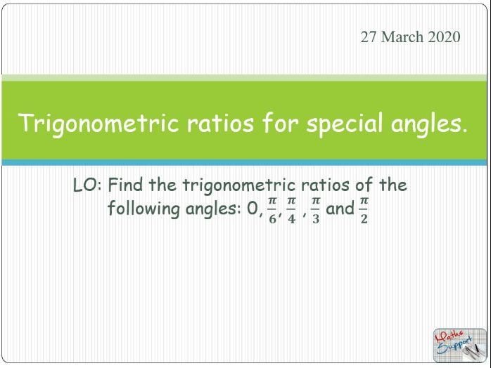 Exact Values Of Trigonometric Ratios Of Special Angles Teaching Resources