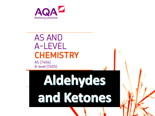 Aqa A Level Chemistry Aldehydes And Ketones A Notes New Spec