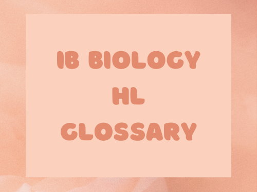 Ib Biology Hl Glossary Teaching Resources