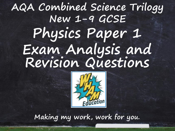 Aqa Combined Science Trilogy Physics Paper 1 Revision And 2019 Exam