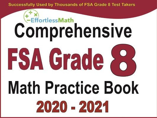 Comprehensive Fsa Grade 8 Math Practice Book 2020 2021 Complete