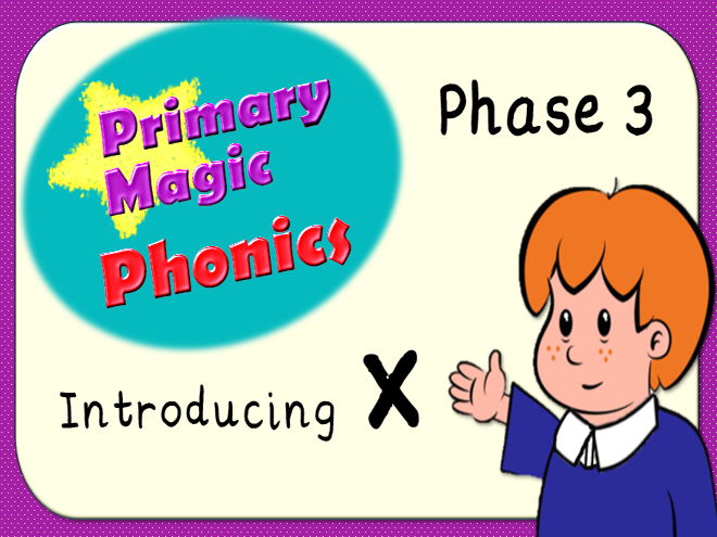 Phonics Phase 3 Introducing X Powerpoint Teaching Resources