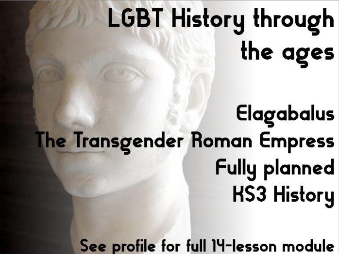 Ks3 Lgbt History Elagabalus Fully Planned Lesson Ancient Rome