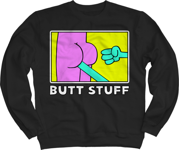 Butt Stuff Non Hoody Sweatshirt Black T Schlonglord