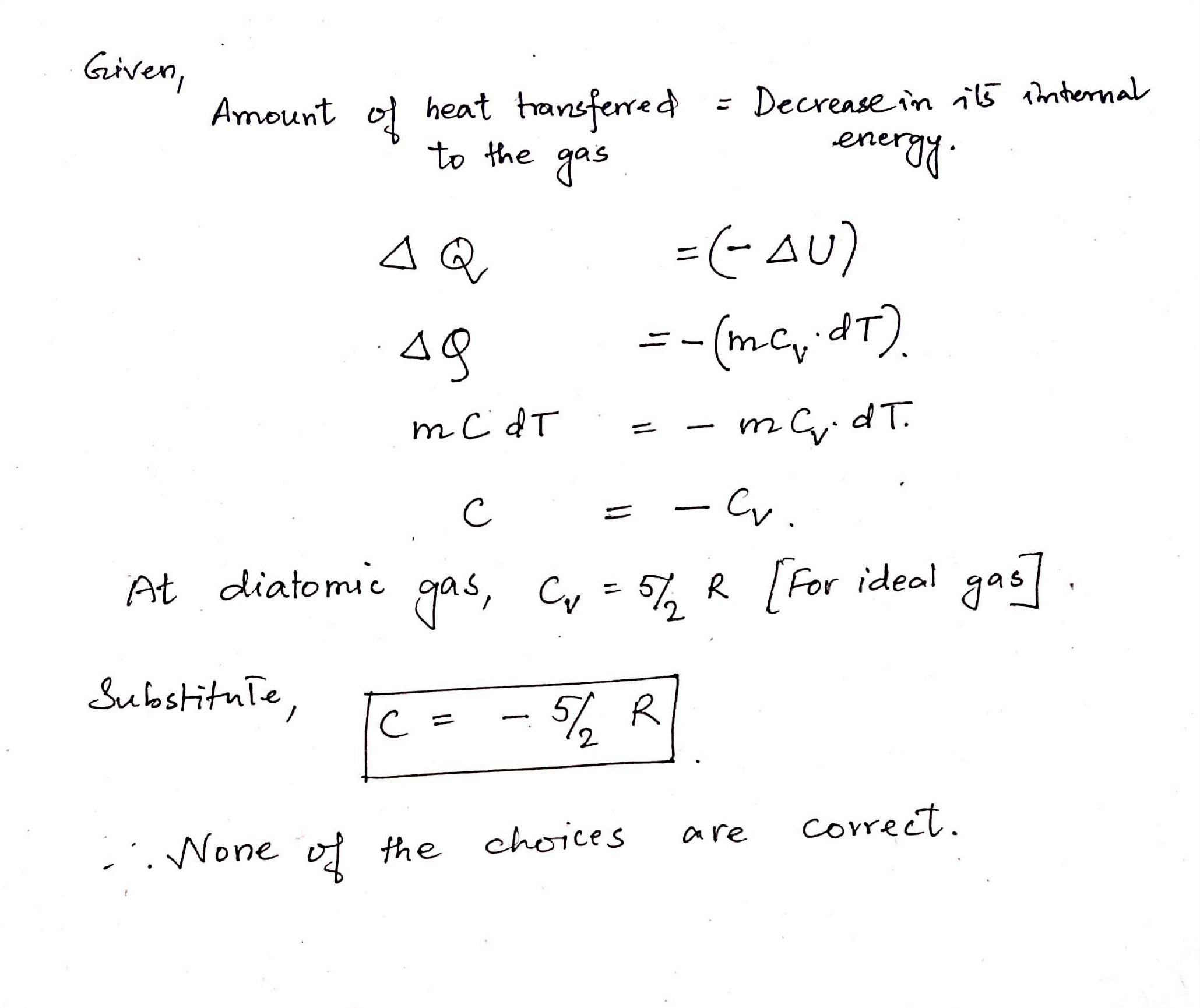 An Ideal Diatomic Gas Is Expanded So That The Amount Of Heat