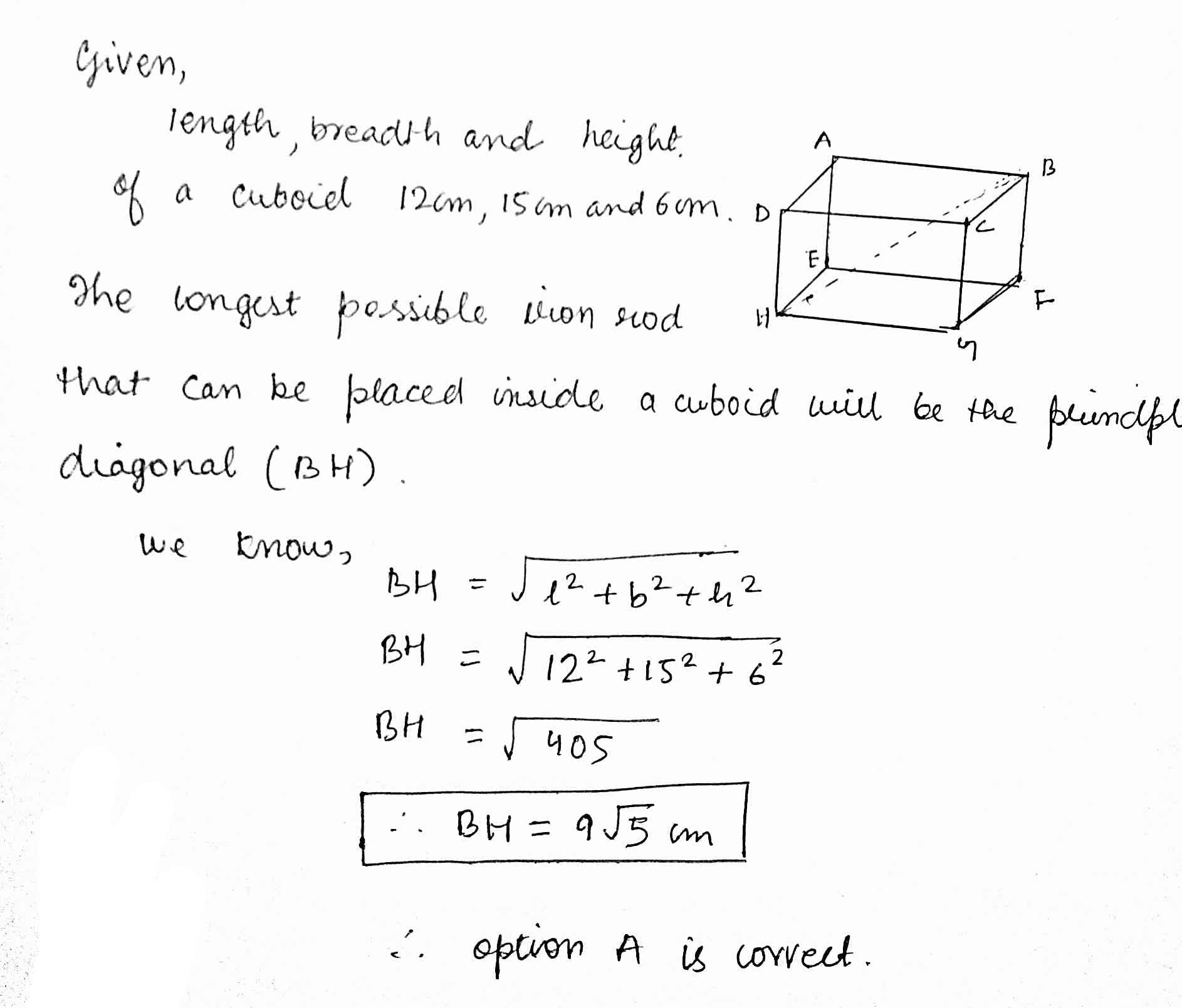 The Length Breadth And Height Of A Cuboid Are 12cm 15mc And 6cm