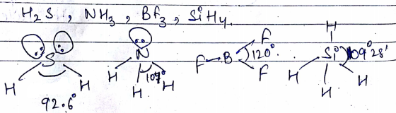 The Correct Order Of Bond Angles In H2s Nh3 Bf3 And Sih4 Is