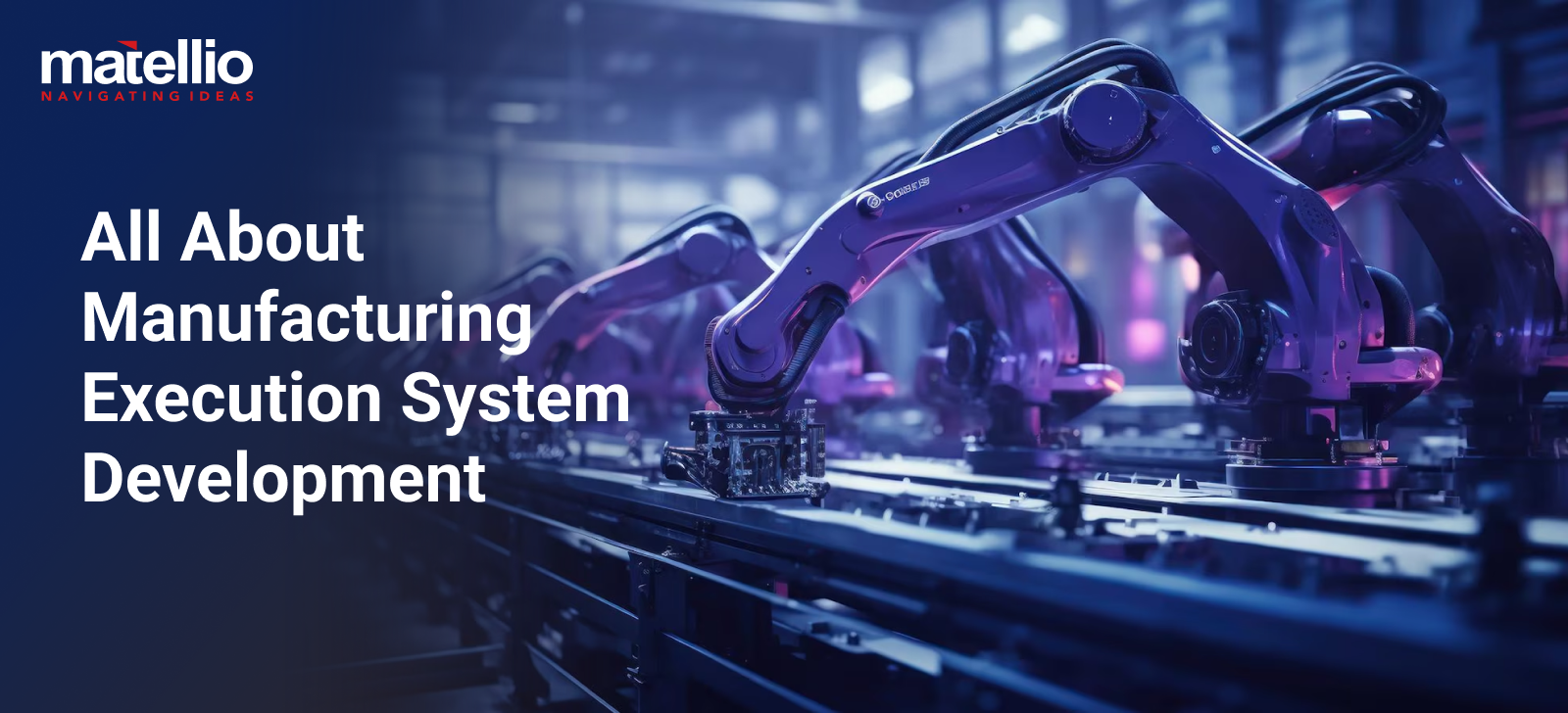 Manufacturing Execution System Development Features And Cost