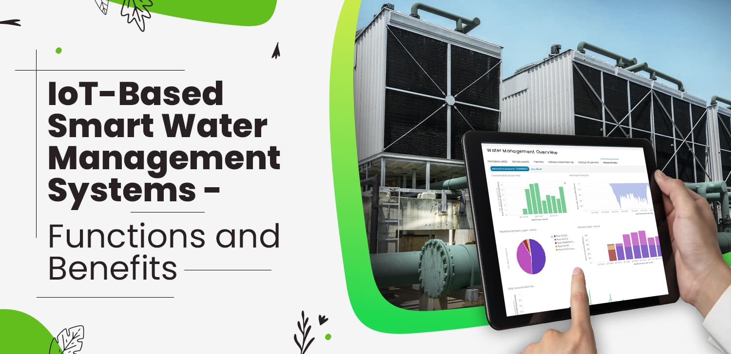 Iot Based Smart Water Management Systems Functions And Benefits