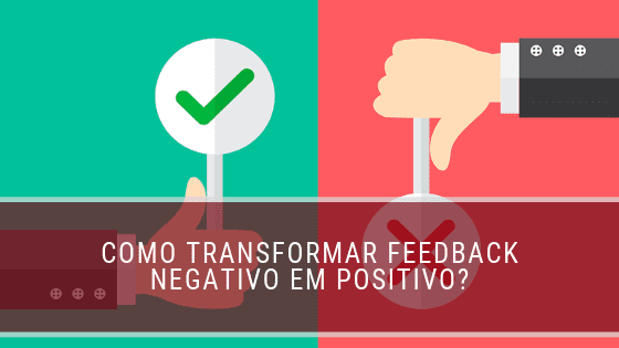 Como Transformar Feedback Negativo Em Positivo Fm2s