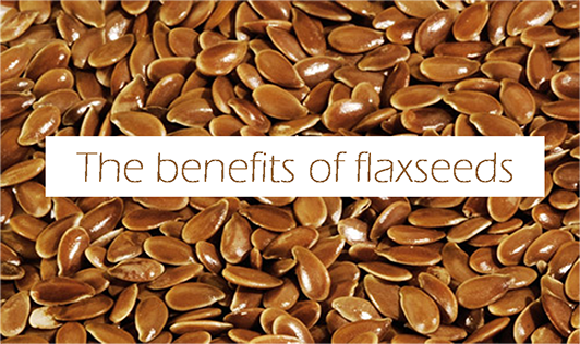 The Benefits Of Flaxseeds The Wellness Corner