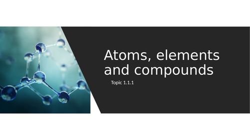 Atoms Elements And Compounds Gcse Aqa Combined Science Chemistry