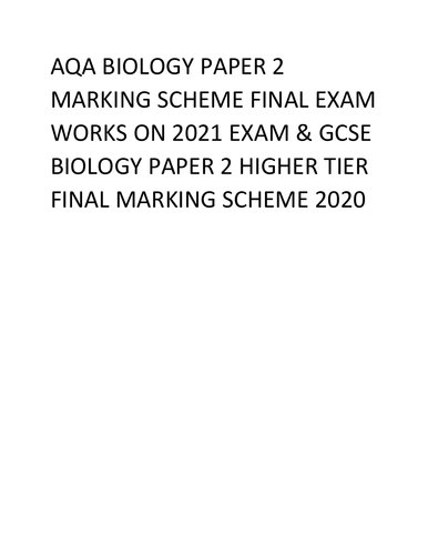 Aqa Biology Paper 2 Marking Scheme Final Exam Works On 2021 Exam And Gcse