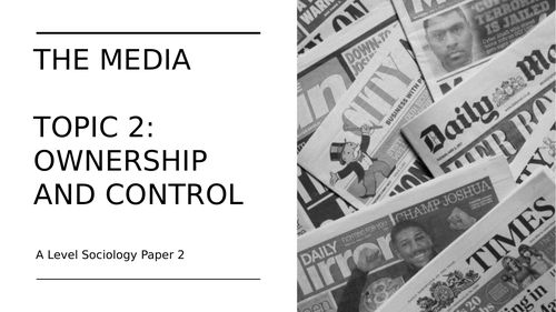 Aqa A Level Sociology Ownership And Control Of The Media Booklet And