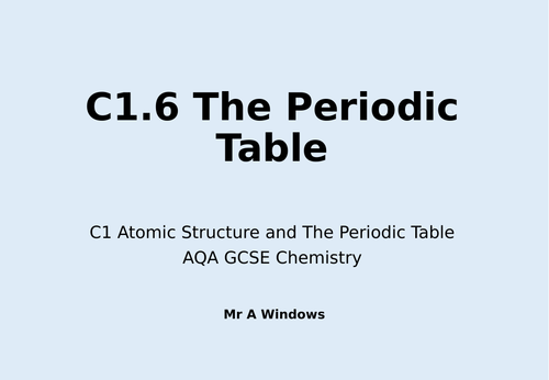 C1 Atomic Structure And The Periodic Table Aqa Gcse Sciencechemistry