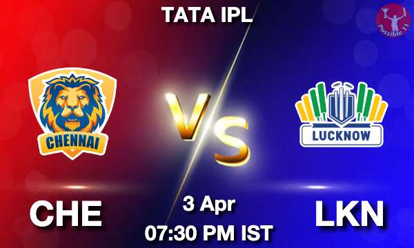 Che Vs Lkn Dream11 Prediction Team Live Cricket 03 Apr 2023