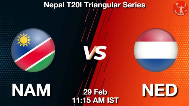 Nam Vs Ned Dream11 Prediction Team Live Cricket 29 Feb 2024