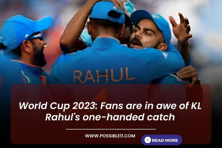 World Cup 2023 Fans Are In Awe Of Kl Rahuls One Handed Catch