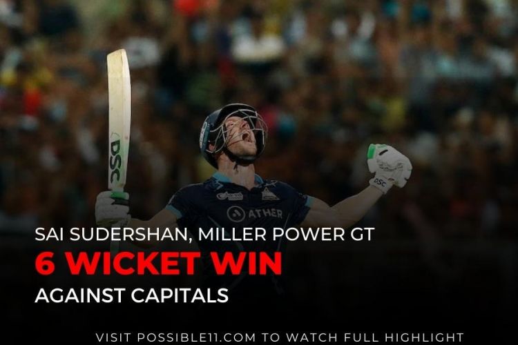 Dc Vs Gt Ipl 2023 Highlights Miller And Sai Power Gujarat To Victory