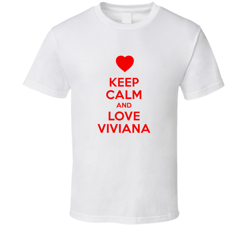 Keep Calm And Love Viviana Valentines Day Present T T Shirt